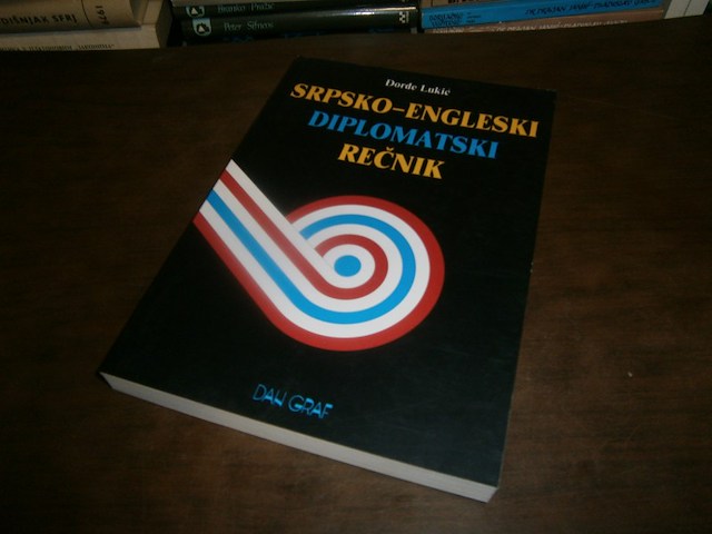 Djordje Lukic - Srpsko engleski diplomatski recnik