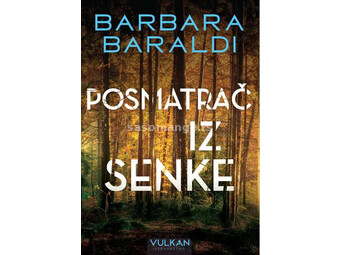 Posmatrač iz senke - Barbara Baraldi