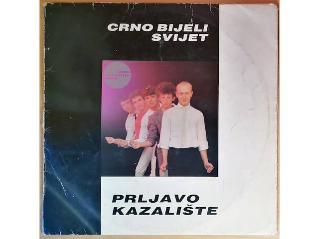 LP PRLJAVO KAZALIŠTE - Crno bijeli svijet (1980) VG-