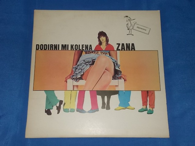 Zana - Dodirni mi kolena ODLIČNA