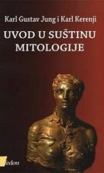 Uvod u Suštinu Mitologije Od Karl Gustav Jung, Karl Kerenji PDF