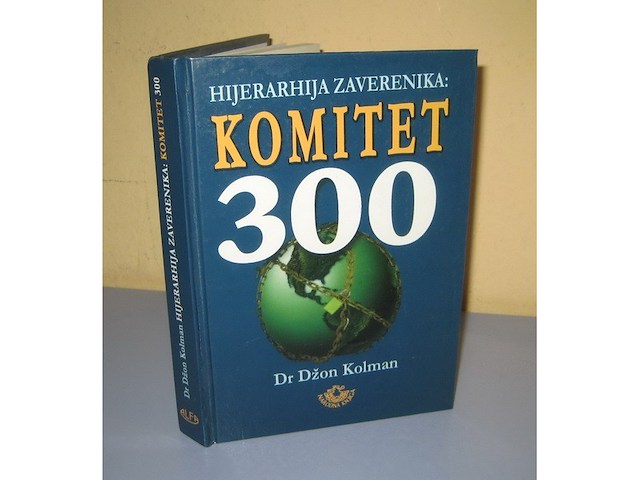 KOMITET 300 HIJERARHIJA ZAVERENIKA