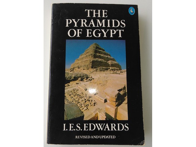 The Pyramids of Egypt by I.E.S.Edwards