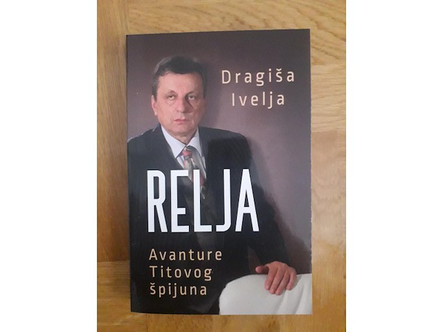 Relja - Dragiša Ivelja