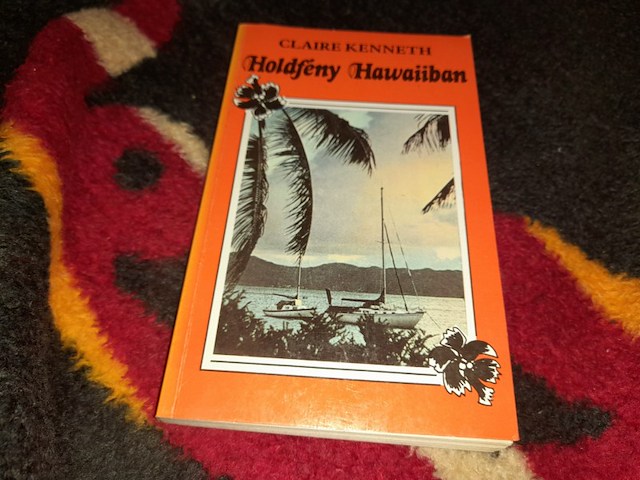 Claire Kenneth Holdfény Hawaiiban