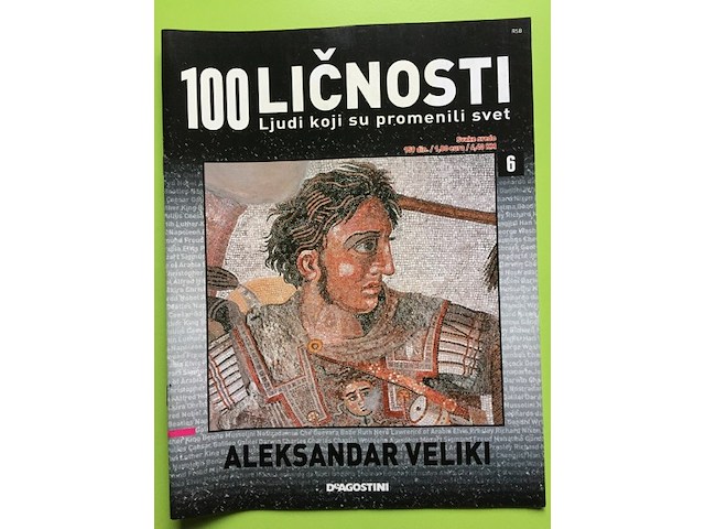 100 ličnosti ALEKSANDAR VELIKI broj 06