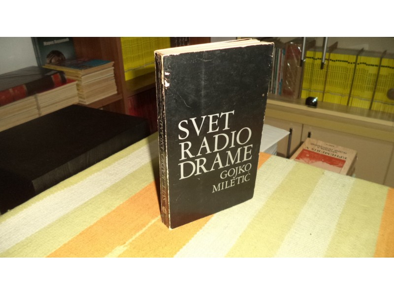 SVET RADIO DRAME autor: Gojko Miletić