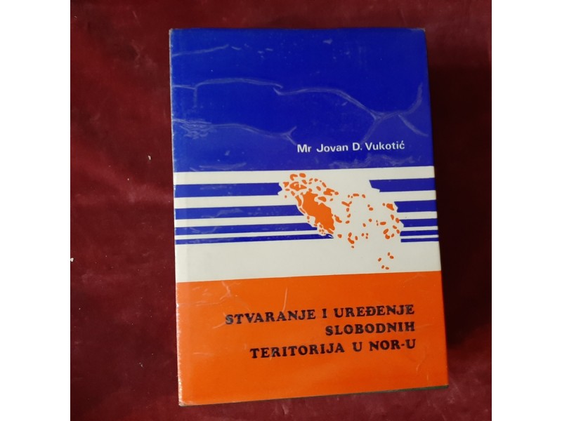 119 Jovan D. Vukotic - Stvaranje i uredjenje slobodnih