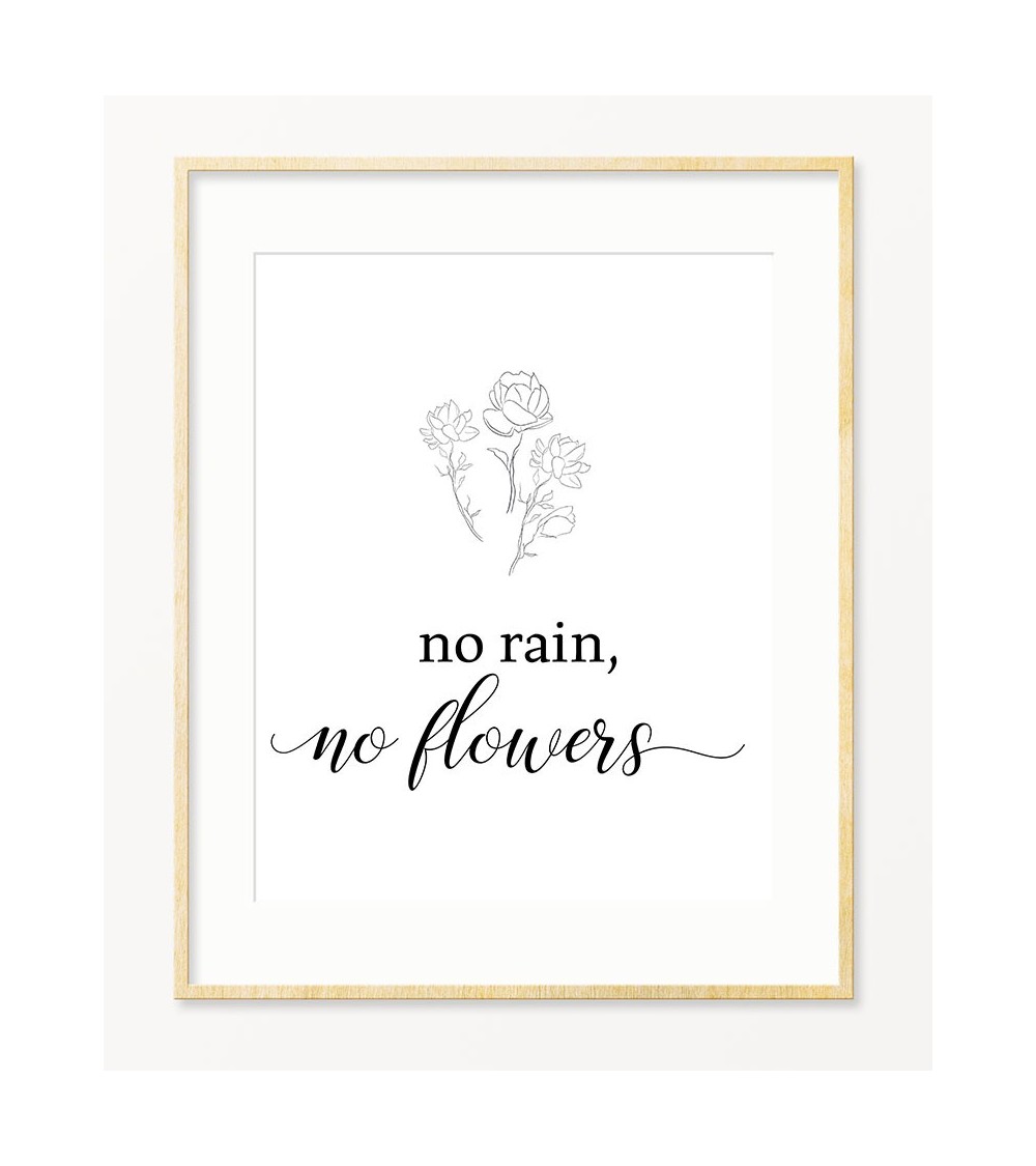 Zidni crno beli poster za uramljivanje NO RAIN, NO FLOWERS (art. p-2635)