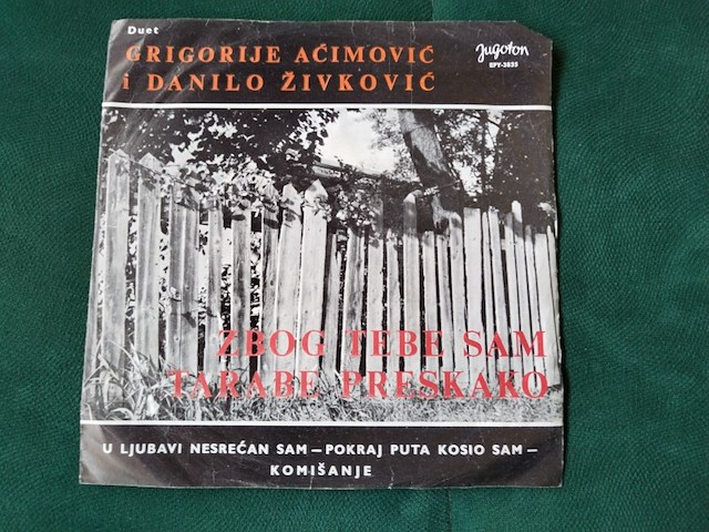 Grigorije Acimovic - Zbog tebe sam tarabe preskako