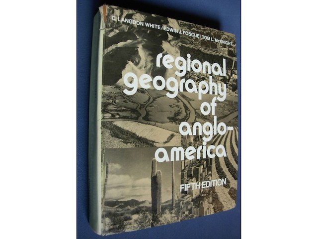 REGIONAL GEOGRAPHY OF ANGLO-AMERICA