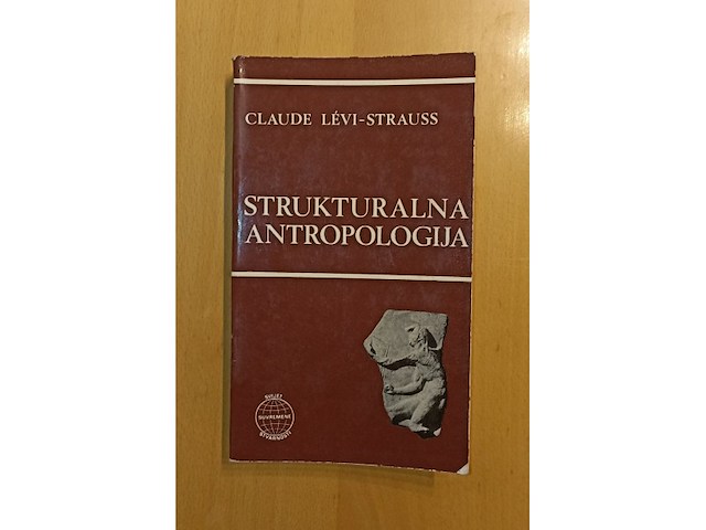 Klod Levi-Stros - Strukturalna antropologija