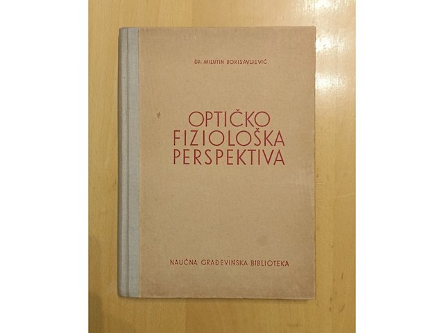 Milutin Borisavlјević - Optičko-fiziološka perspektiva