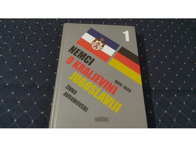 Nemci o Kraljevini Jugoslaviji 1920-1929/Z.Avramovski