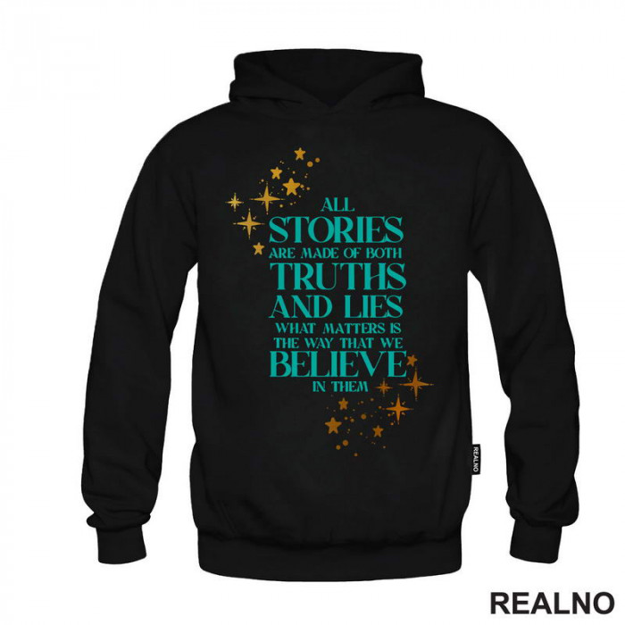 All Stories Are Made Of Both Truths And Lies What Matters Is The Way That We Believe In Them - Green Stars - Books - Čitanje - Knjige - Duks