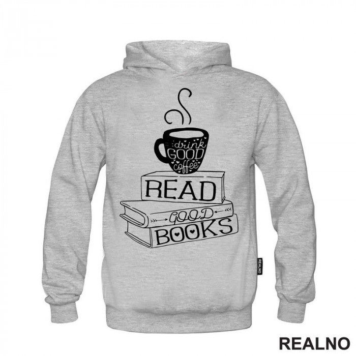 DRINK GOOD COFFEE, READ GOOD BOOKS - BOOKS - ČITANJE - KNJIGE - DUKS