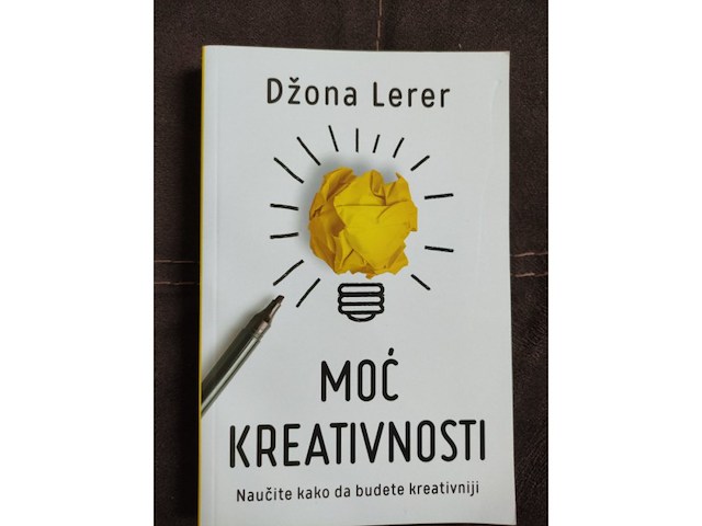 Moć kreativnosti,Džona Lerer