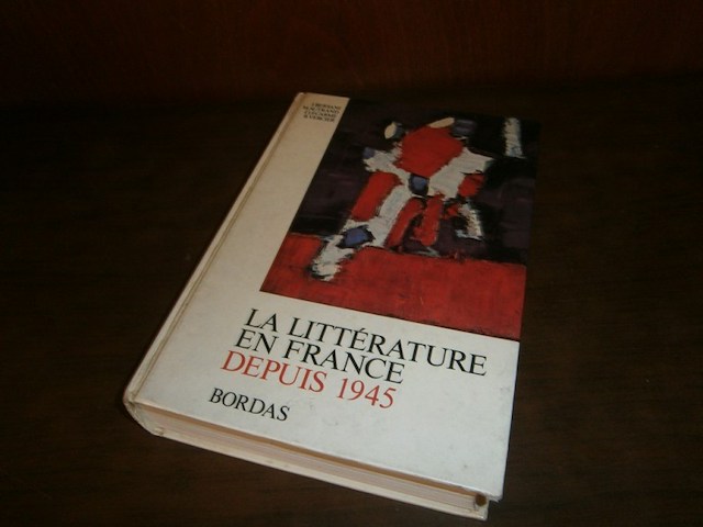 La litterature en France Depuis 1945