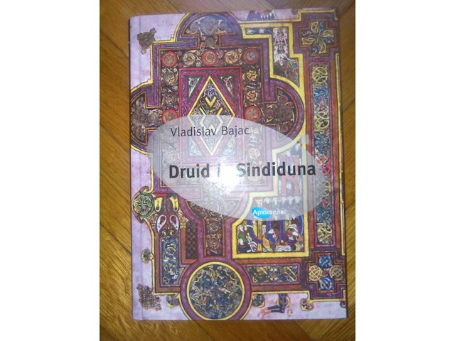 Druid iz Sindiduna- Vladislav Bajac- RETKO