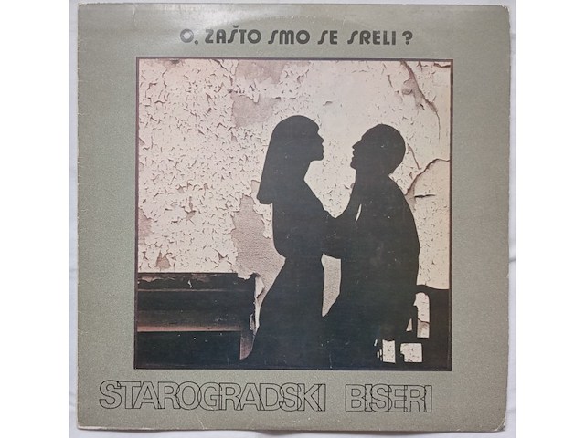 Various - Starogradski biseri - O,zasto smo se sreli