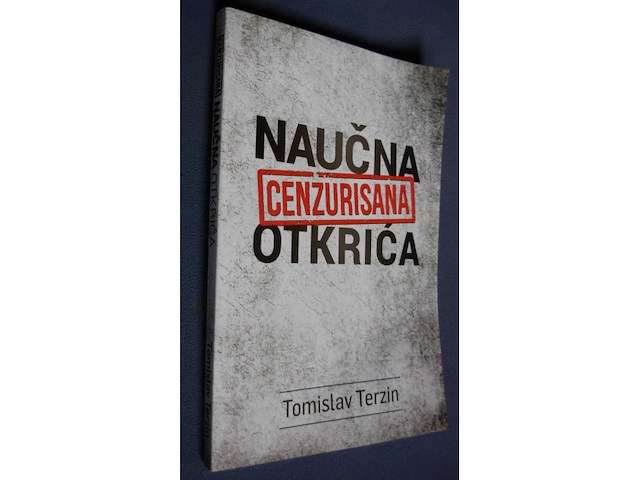 NAUČNA CENZURISANA OTKRIĆA - Tomislav Terzin