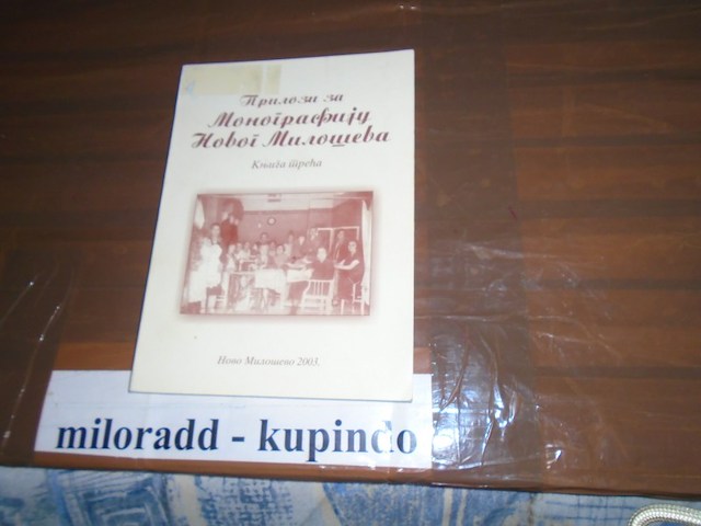 Prilozi za monografiju Novog Miloševa,knjiga treća