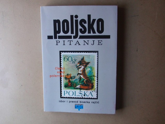 POLJSKO PITANJE - članci eseji polemike