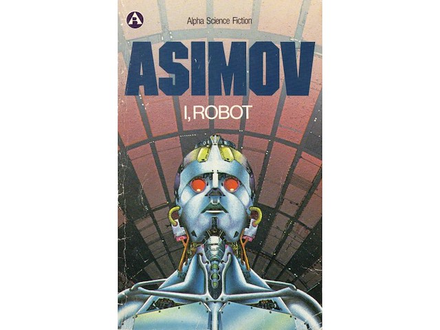 I,Robot - Isaac Asimov