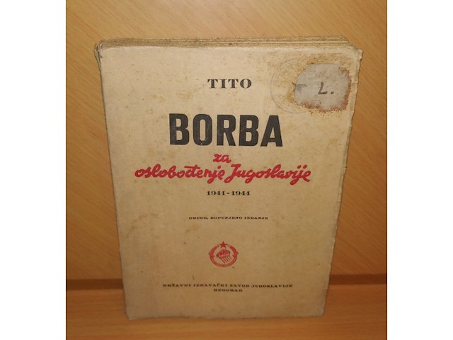 BORBA ZA OSLOBOĐENJE JUGOSLAVIJE 1941-1944 TITO