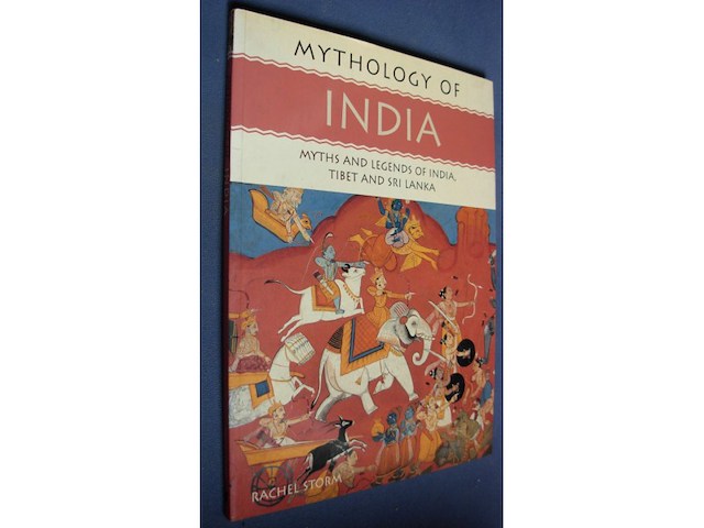 MYTHOLOGY OF INDIA - Rachel Storm