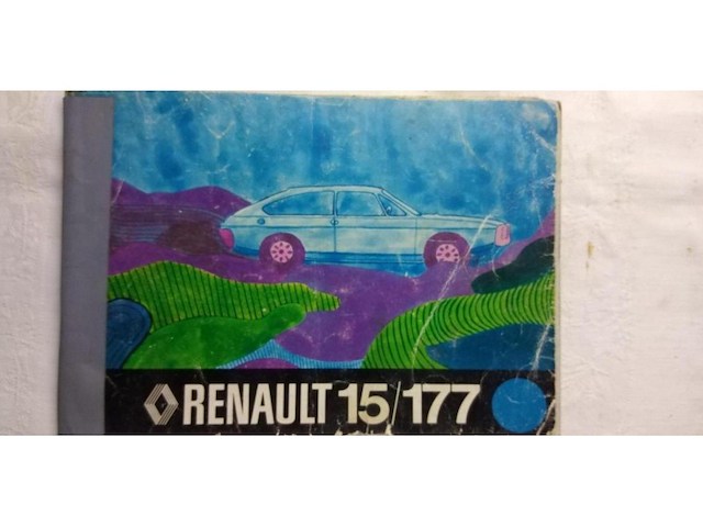 Tehnicko uputstvo za rukovanje i održavanje Renault 17/
