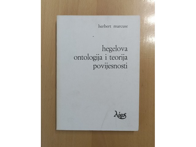 Markuze - Hegelova ontologija i teorija povijesnosti