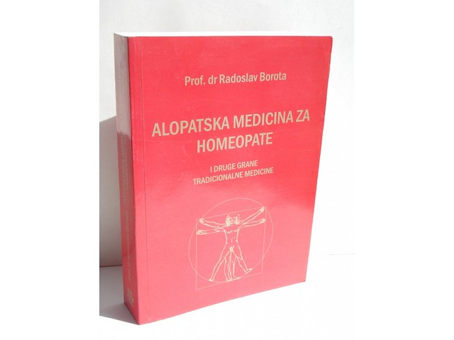 Alotropska medicina za homeopate i dr.grane trad.medici