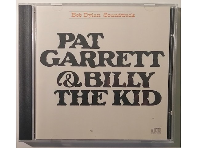 Bob Dylan – Pat Garrett &; Billy The Kid  CD