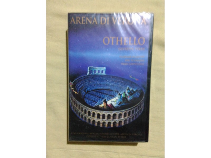 Arena di Verona, Othello, Giuseppe Verdi, VHS, nov