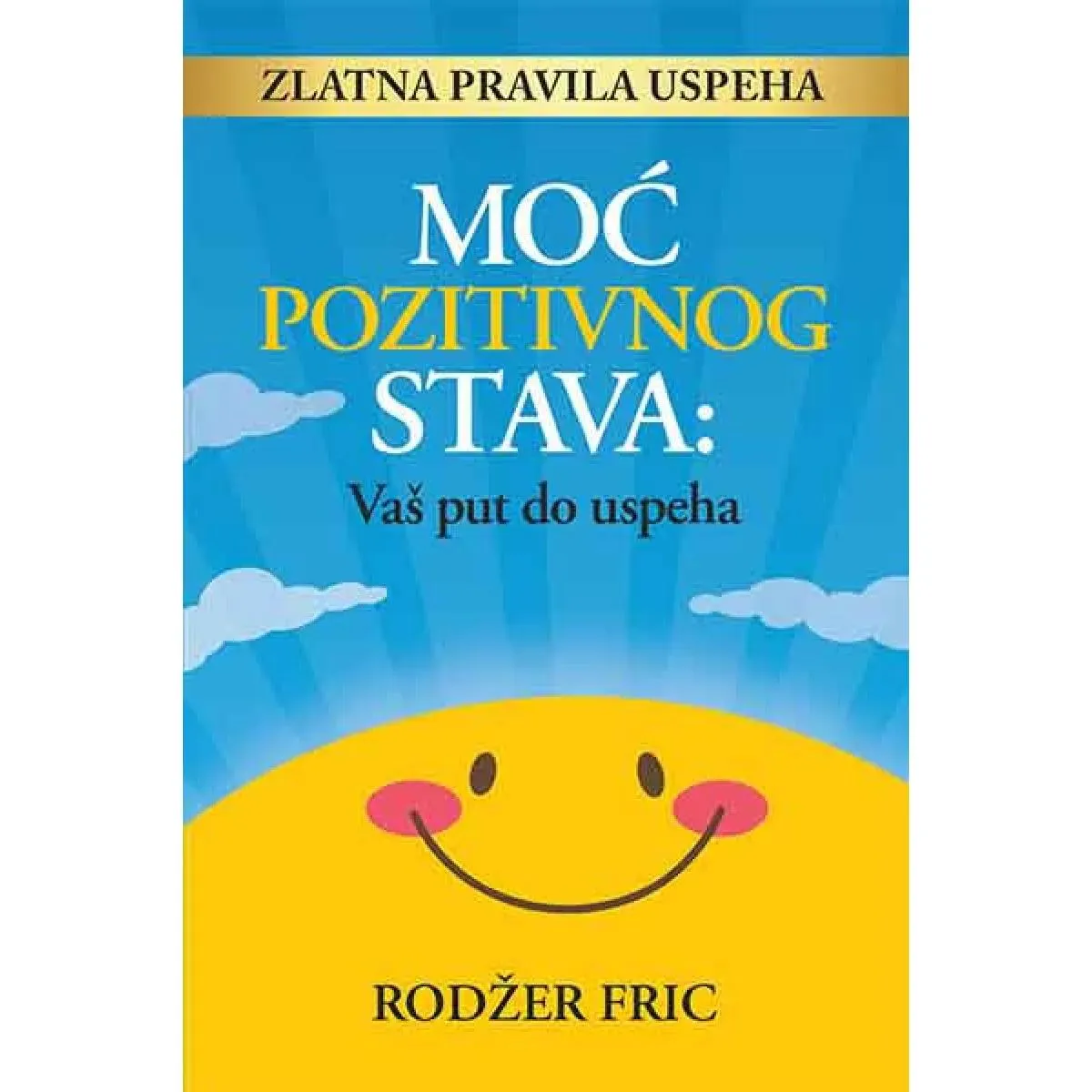 MOĆ POZITIVNOG STAVA