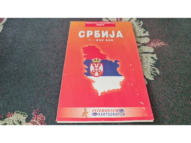 Srbija, Fizičko-geografska karta