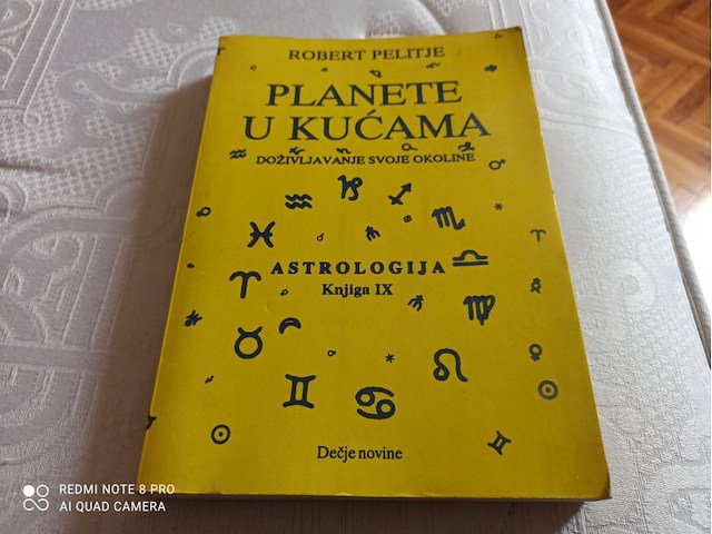 Robert Pelitje - Planete u kućama , Astrologija IX