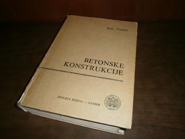 Ivan Tomicic - Betonske konstrukcije