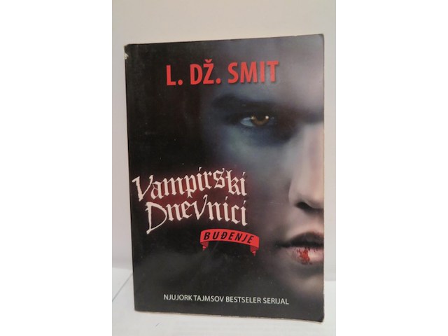 VAMPIRSKI DNEVNICI - BUĐENJE - L.DŽ. SMIT