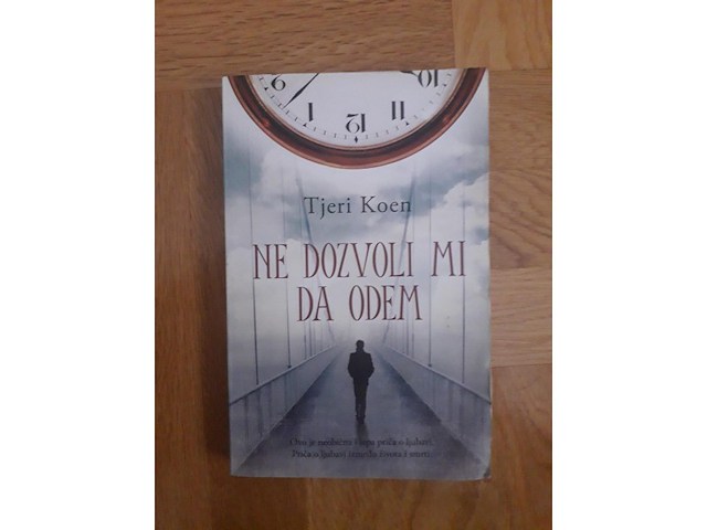 Ne dozvoli mi da odem - Tjeri Koen