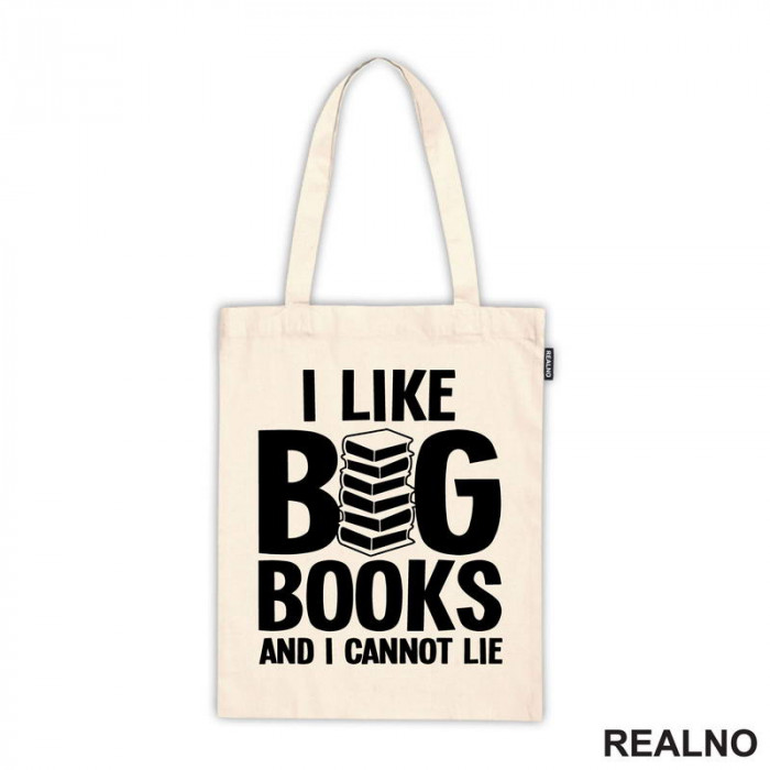 I LIKE BIG BOOKS AND I CANNOT LIE - BOOKS - ČITANJE - KNJIGE - CEGER