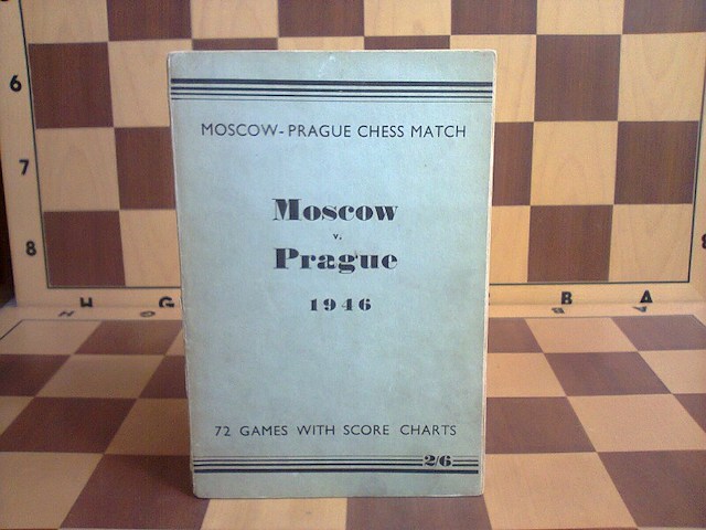 Moscow - Prague Chess Match 1946 (sah)