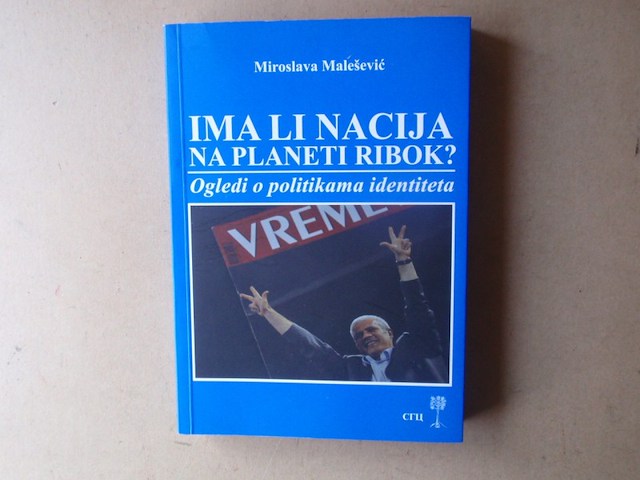 Miroslava Malešević - IMA LI NACIJA NA PLANETI RIBOK