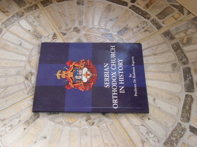 SERBIAN ORTHODOX CHURCH IN HISTORY
