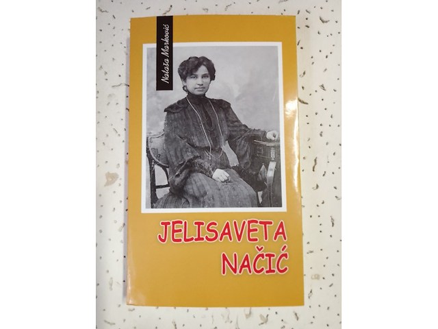 Jelisaveta Načić - Nataša Marković