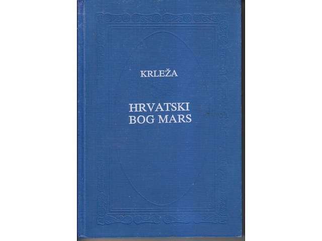 KRLEŽA / HRVATSKI BOG MARS - solidnO