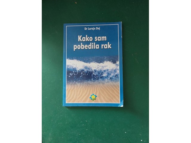 Kako sam pobedila rak