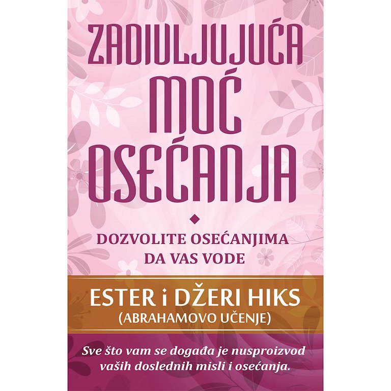 Zadivljujuća moć osećanja - Ester i Džeri Hiks