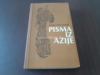 Pisma iz Azije Zuko Džumhur